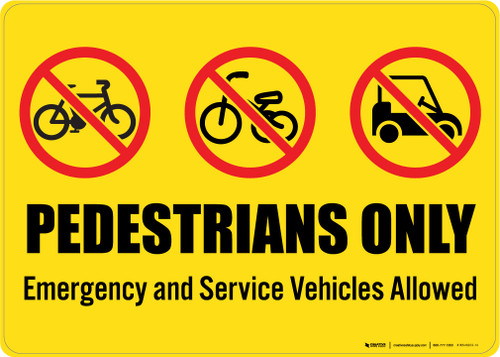 Pedestrians Only - Emergency and Service Vehicles Allowed - Wall Sign