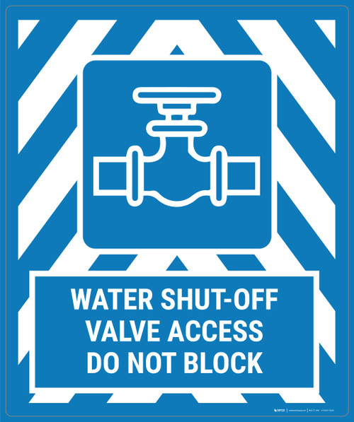 Water Shut-Off Valve Access Do Not Block Portrait - Large Floor Sign ...