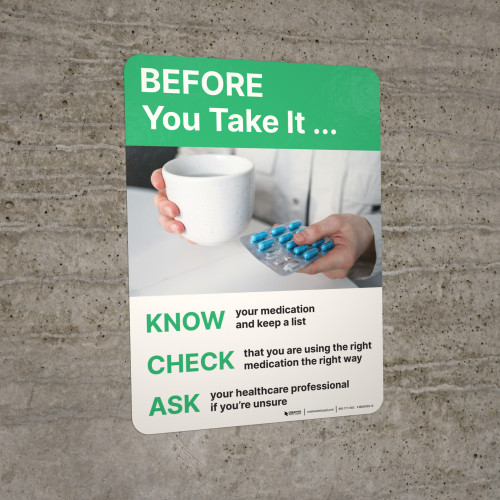 Before You Take It - Know, Check, Ask (Using Medication) Portrait ...