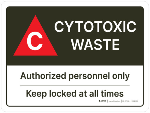 Cytotoxic Waste - Authorized Personnel Only Keep Locked Landscape ...