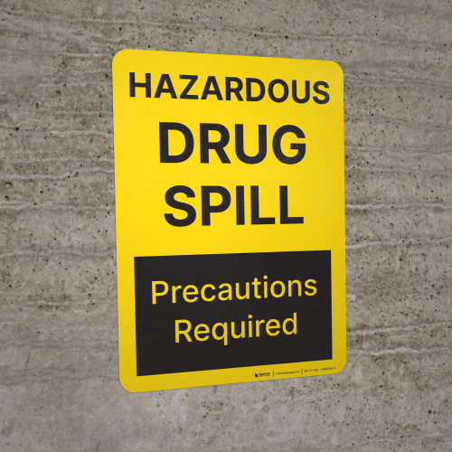 Hazardous Drug Spill Precautions Required Portrait - Wall Sign