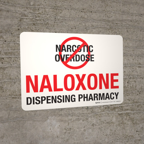 Naloxone Dispensing Pharmacy - Stop Narcotic Overdose Landscape - Wall Sign