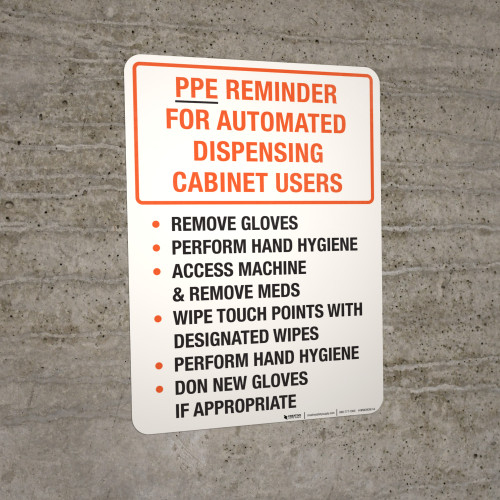 PPE Reminder For Automated Dispensing Cabinet Users Portrait - Wall Sign