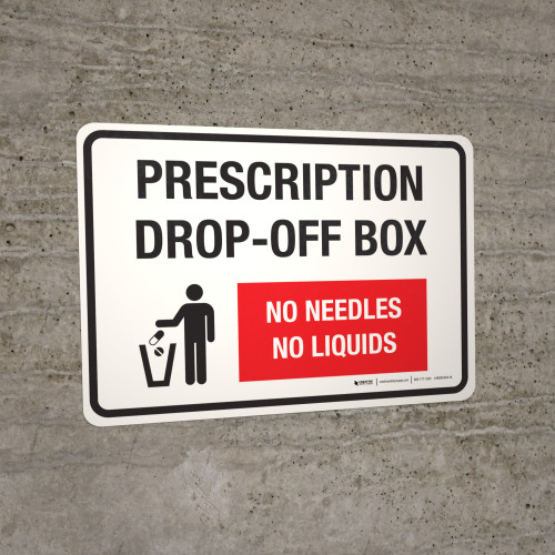 Prescription Drop-off Box - No Needles No Liquids Landscape - Wall Sign