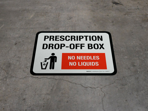 Prescription Drop-off Box - No Needles No Liquids Rectangle - Floor Sign