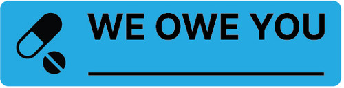 We Owe You _ (Write On) - Pharmaceutical Auxiliary Label