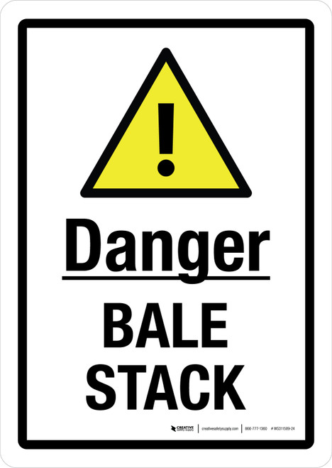 Danger: Bale Stack with Hazard Icon Portrait - Wall Sign