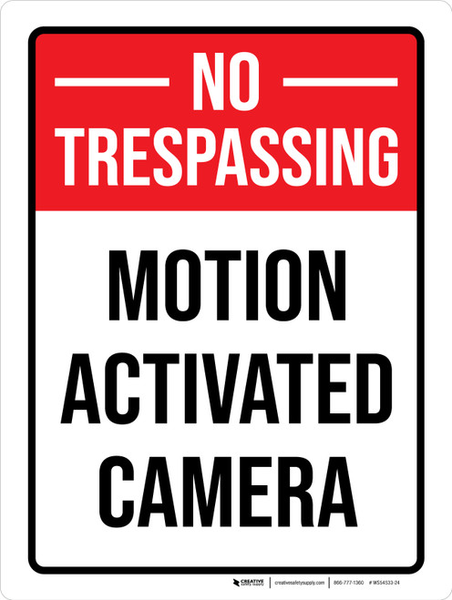 No Trespassing: Motion Activated Camera Portrait - Wall Sign