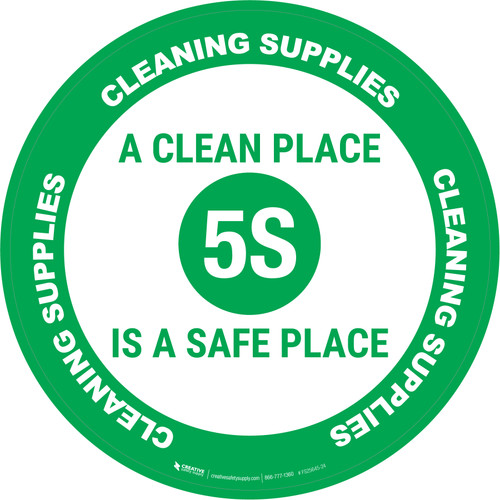 5S Cleaning Supplies A Clean Place is a Safe Place Circular - Floor Sign