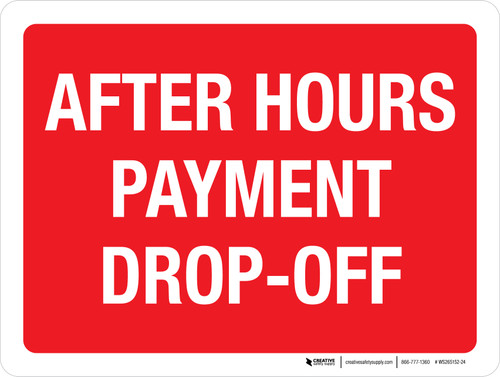 After Hours Payment Drop-Off Red Landscape - Wall Sign