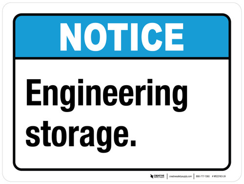 Notice: Engineering Storage ANSI Landscape - Wall Sign