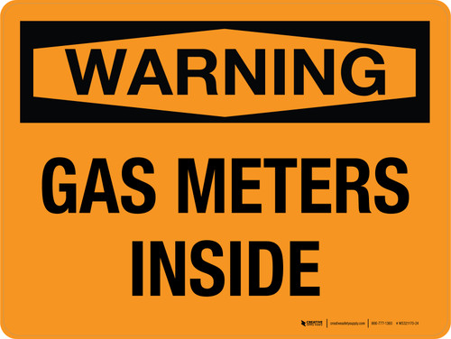 Warning: Gas Meters Inside Landscape - Wall Sign