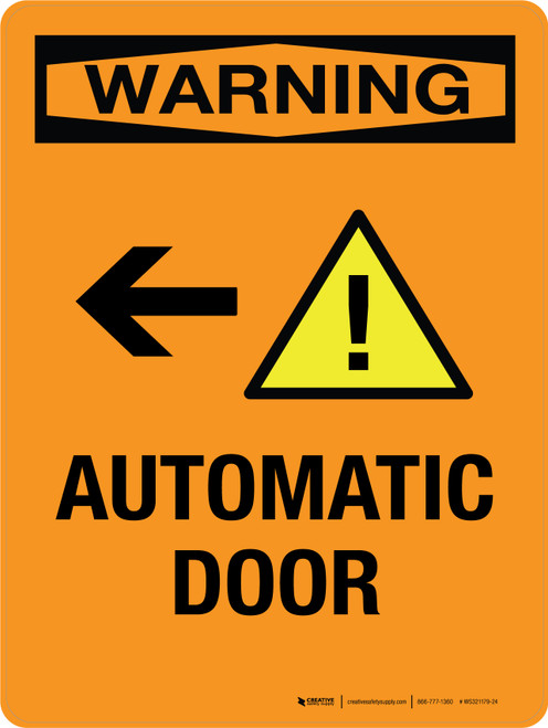 Warning: Automatic Door (with Left Arrow) Portrait - Wall Sign