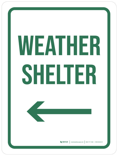 Weather Shelter with Left Arrow Portrait - Wall Sign
