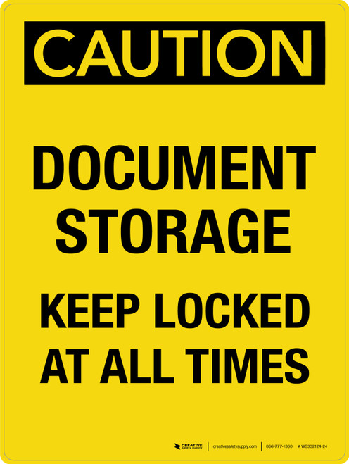 Caution: Document Storage Keep Locked At All Times Portrait - Wall Sign