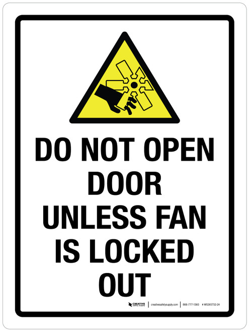 Do Not Open Door Unless Fan Is Locked Out Portrait - Wall Sign ...