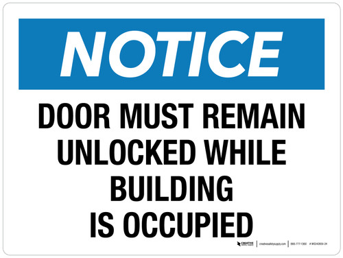 Notice: Door Must Remain Unlocked While Building Is Occupied Landscape ...