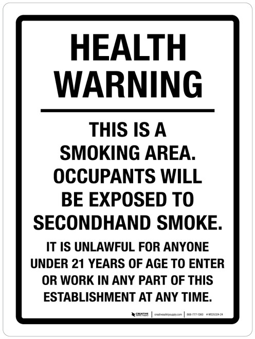 Health Warning: This Is A Smoking Area Occupants Will Be Exposed To ...