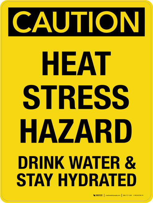 Caution: Heat Stress Hazard - Drink Water And Stay Hydrated Portrait ...