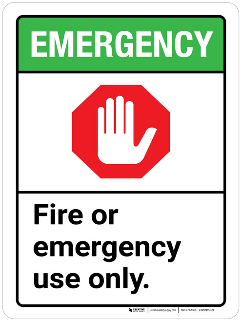 Emergency: Fire or Emergency Use Only ANSI Portrait - Wall Sign