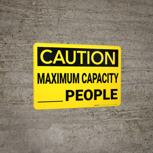 Caution: Maximum Capacity People - Wall Sign