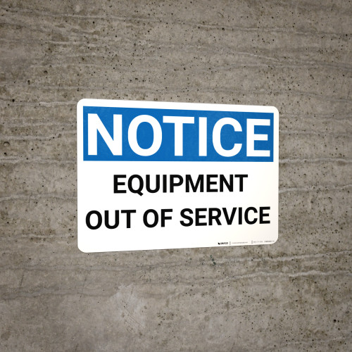Notice: Equipment Out Of Service - Wall Sign