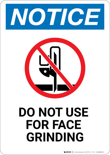 Notice: Do Not Use For Face Grinding with Icon - Wall Sign