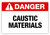 Danger - Caustic Materials Label | Creative Safety Supply