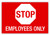 Stop Employees Only Label | Creative Safety Supply