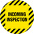 Incoming Inspection Floor Sign | Creative Safety Supply