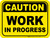 Caution: Work in Progress - Floor Sign | Creative Safety Supply