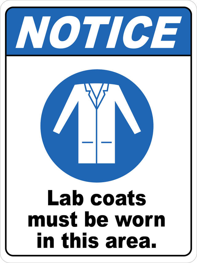 Notice - Lab Coats Must Be Worn In This Area Floor Sign | Creative ...