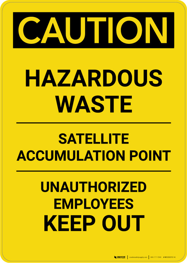 Caution: Hazardous Waste Satellite Accumulation Point - Portrait Wall Sign