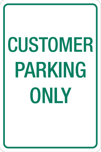 Customer Parking Only - Aluminum Sign | Creative Safety Supply