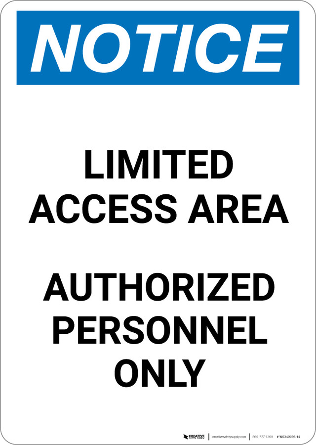 Notice: Limited Access Area Authorized Personnel Only - Portrait Wall Sign