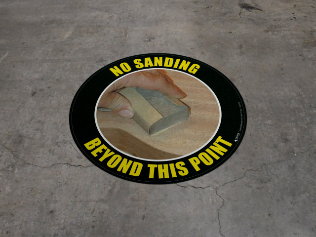 No Sanding Beyond This Point (Real) Floor Sign | Creative Safety Supply