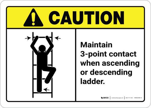 Caution: Maintain 3-Point Contact When Ascending Or Descending Ladder ...