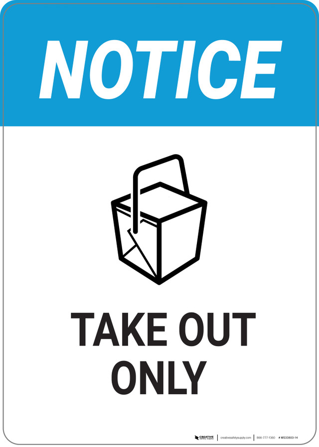 Notice: Take Out Only - Wall Sign