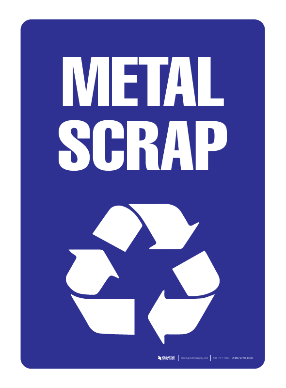 Metal Scrap Recycling - Wall Sign | Creative Safety Supply