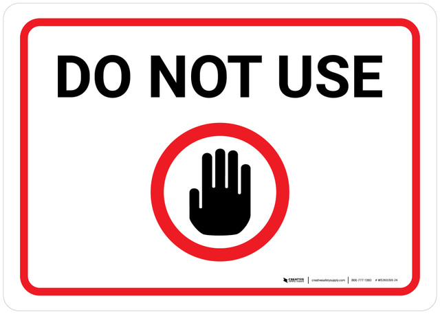 Do Not Use with Icon Landscape - Wall Sign | Creative Safety Supply