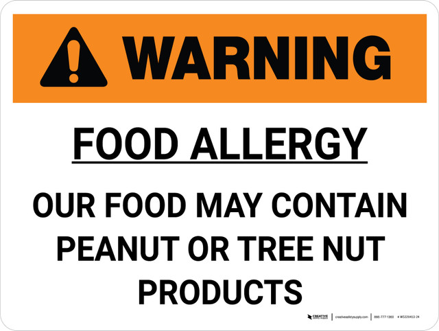 Warning: Food Allergy Our Food May Contain Peanut Tree Nut Products ...
