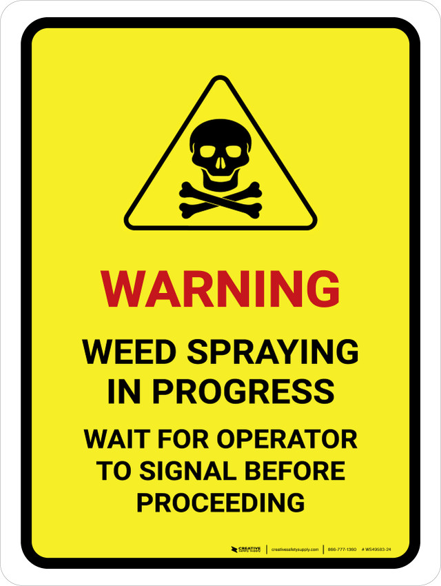 Warning - Weed Spraying In Progress Portrait - Wall Sign