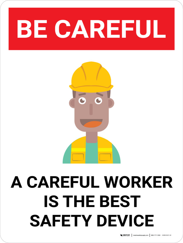 Be Careful: A Careful Worker the Best Safety Device Portrait with Icon ...
