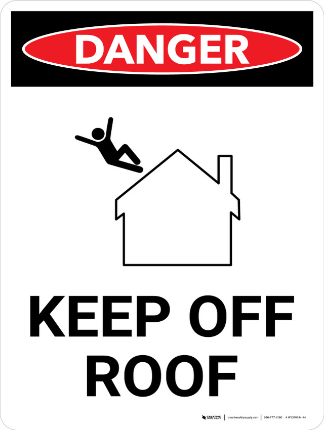 Danger: Keep Off Roof Portrait with Graphic - Wall Sign