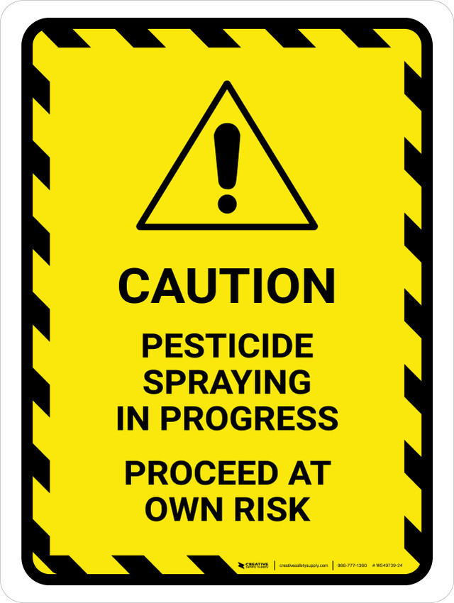 Caution Pesticide Spraying In Progress Portrait - Wall Sign