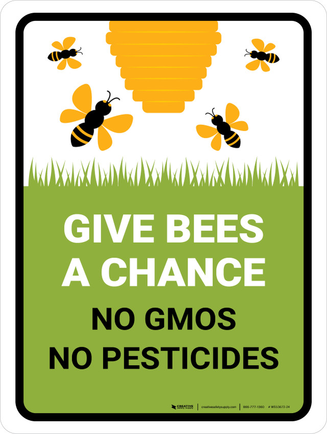 Give Bees A Chance No Gmos No Pesticides Portrait - Wall Sign