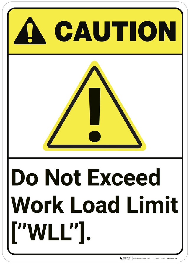 Caution: Do Not Exceed Work Load Limit ANSI - Wall Sign | Creative ...