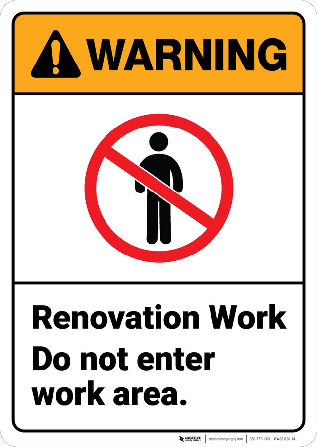 Warning: Renovation Work Do Not Enter Work Area With Graphic - Wall Sign