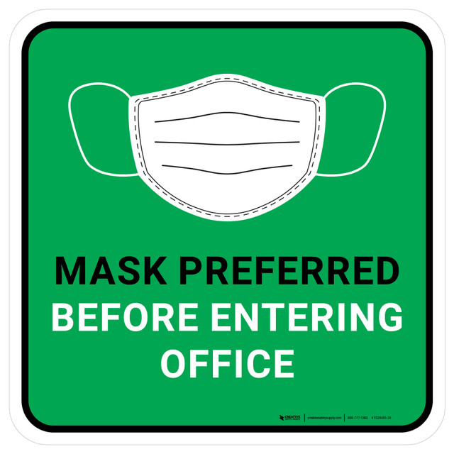 Mask Preferred Before Entering Office Green Rectangular - Floor Sign ...