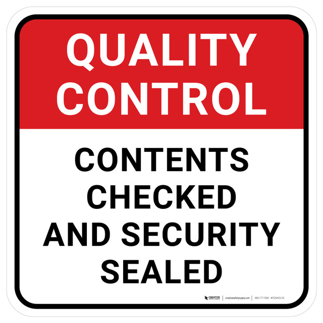 Quality Control: Contents Checked And Security Sealed Square - Floor Sign